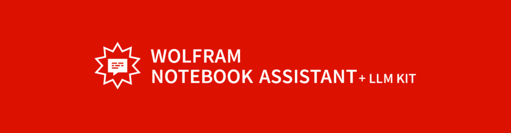 Wolfram Notebook Assistant + LLM Kit – 株式会社ヒューリンクス